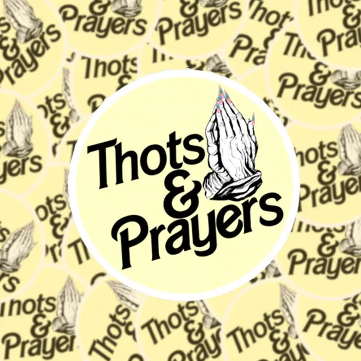 Thots & Prayers Sticker – Modern Legend, LLC.