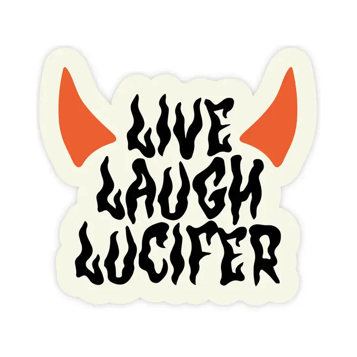 Live Laugh Lucifer Sticker – Modern Legend, LLC.
