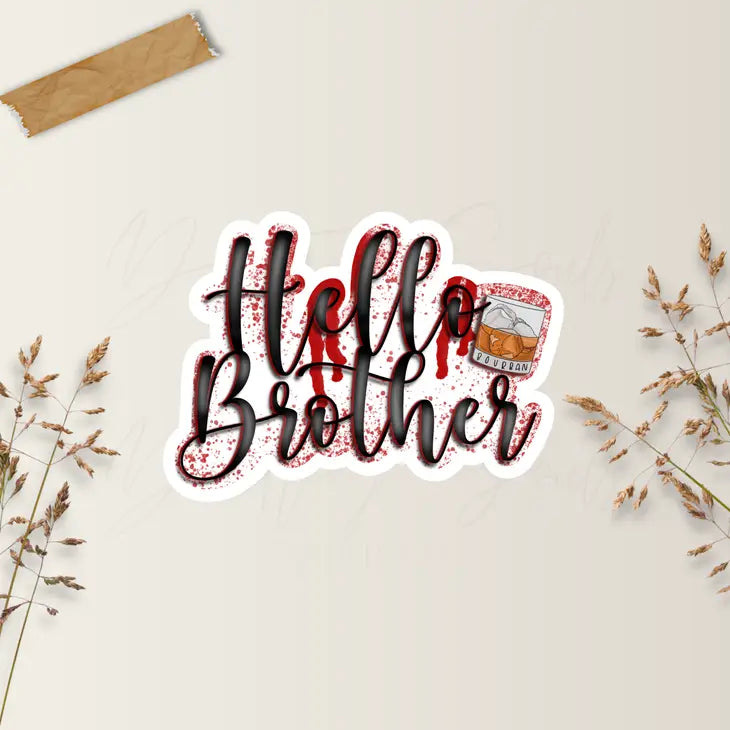 Hello Brother Vampire Diaries Sticker – Modern Legend, LLC.