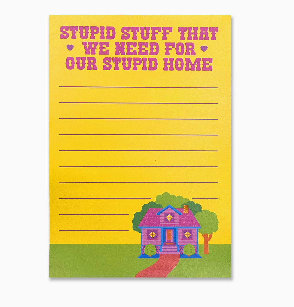 Stupid Stuff We Need For Our Stupid Home Magnetic Notepad – Modern ...
