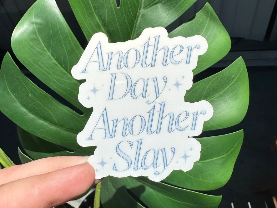Another Day Another Slay Sticker – Modern Legend, LLC.