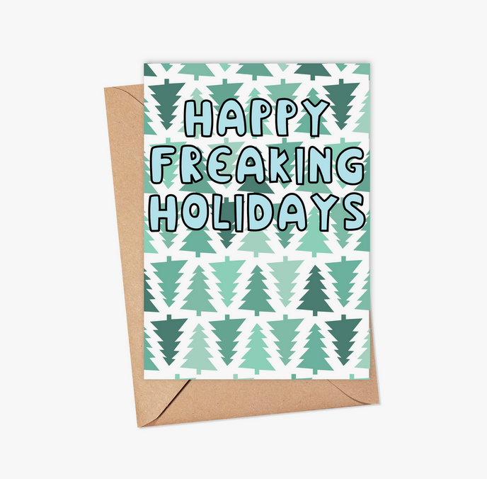 Happy Freaking Holidays Card – Modern Legend, LLC.